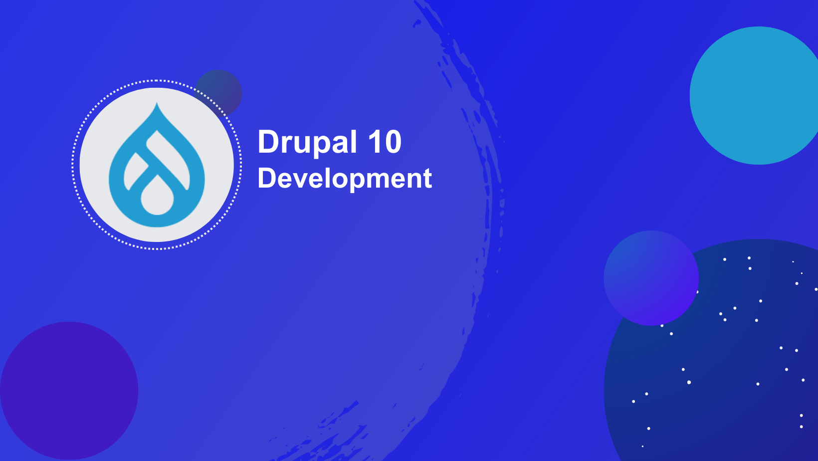 Drupal 10 - Virasat Solutions